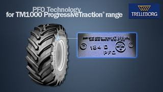 PFO Tech in TM1000PT Introduced by Trelleborg Tires